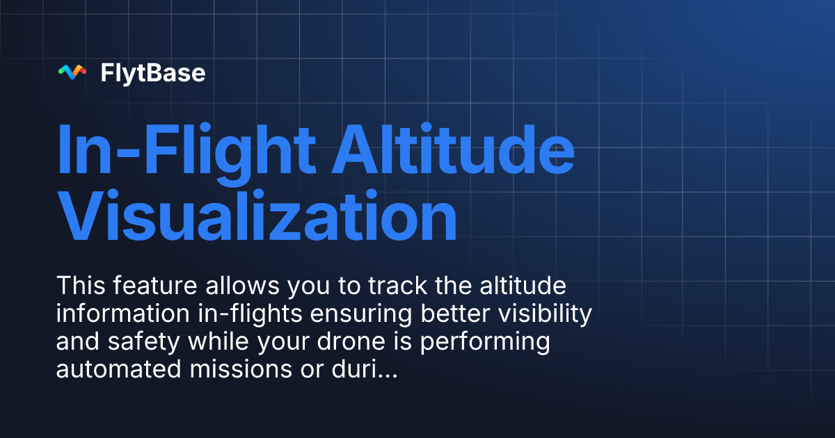 In-Flight Altitude Visualization | FlytBase