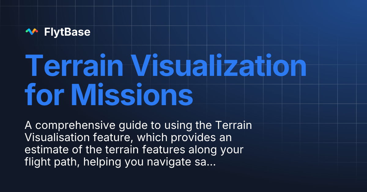 Terrain Visualization for Missions | FlytBase