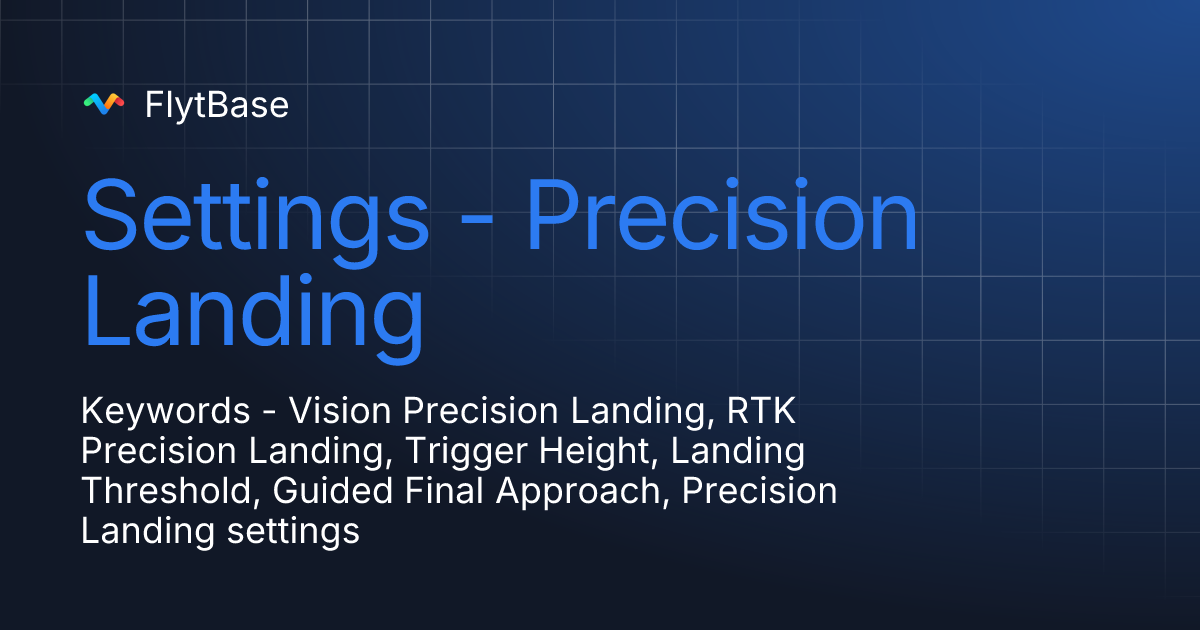 Settings - Precision Landing | FlytBase
