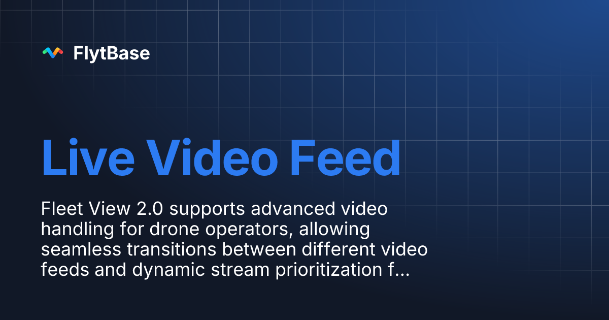 Live Video Feed | FlytBase