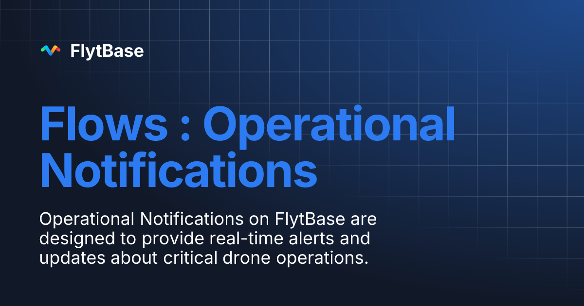 Flows : Operational Notifications | FlytBase