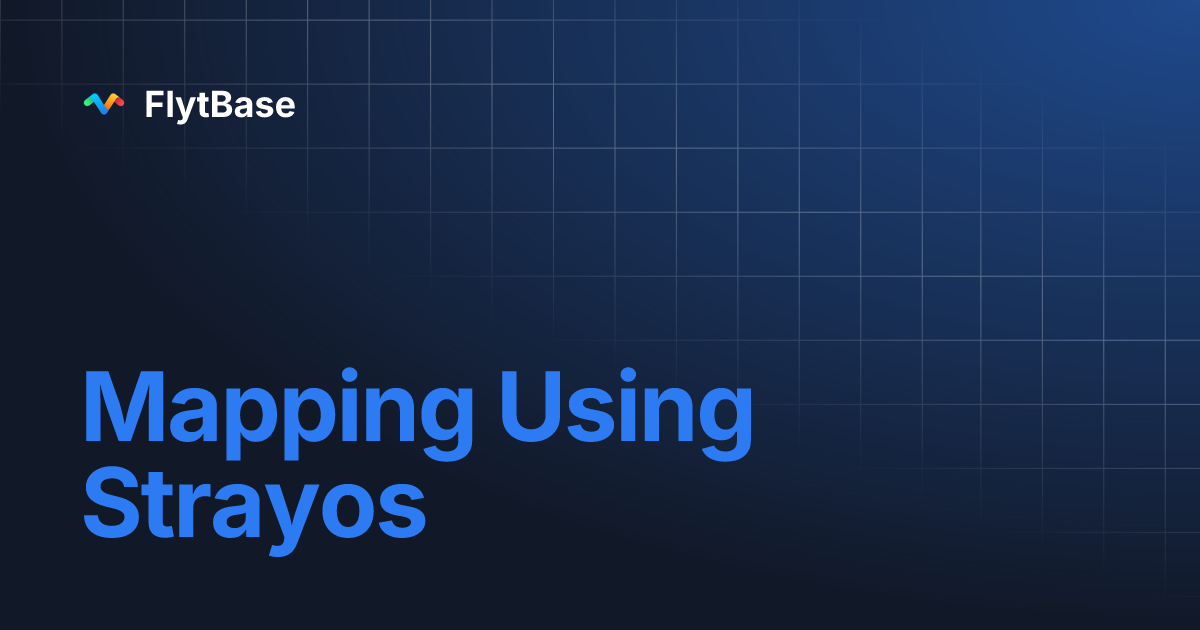 Mapping Using Strayos | FlytBase