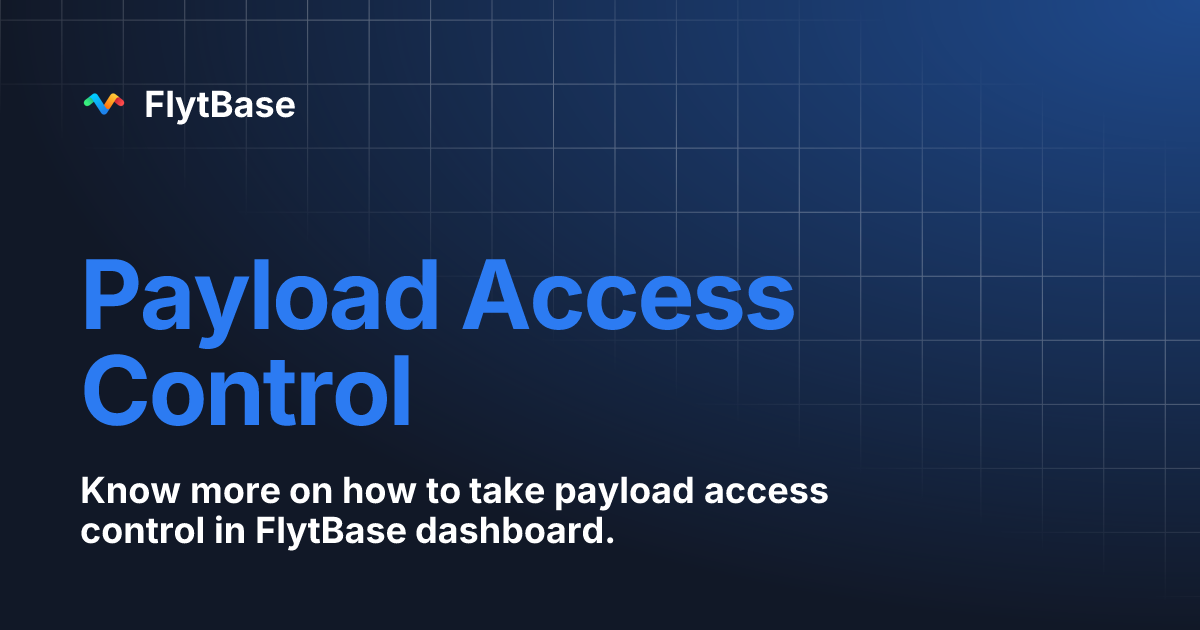 Payload Access Control | FlytBase